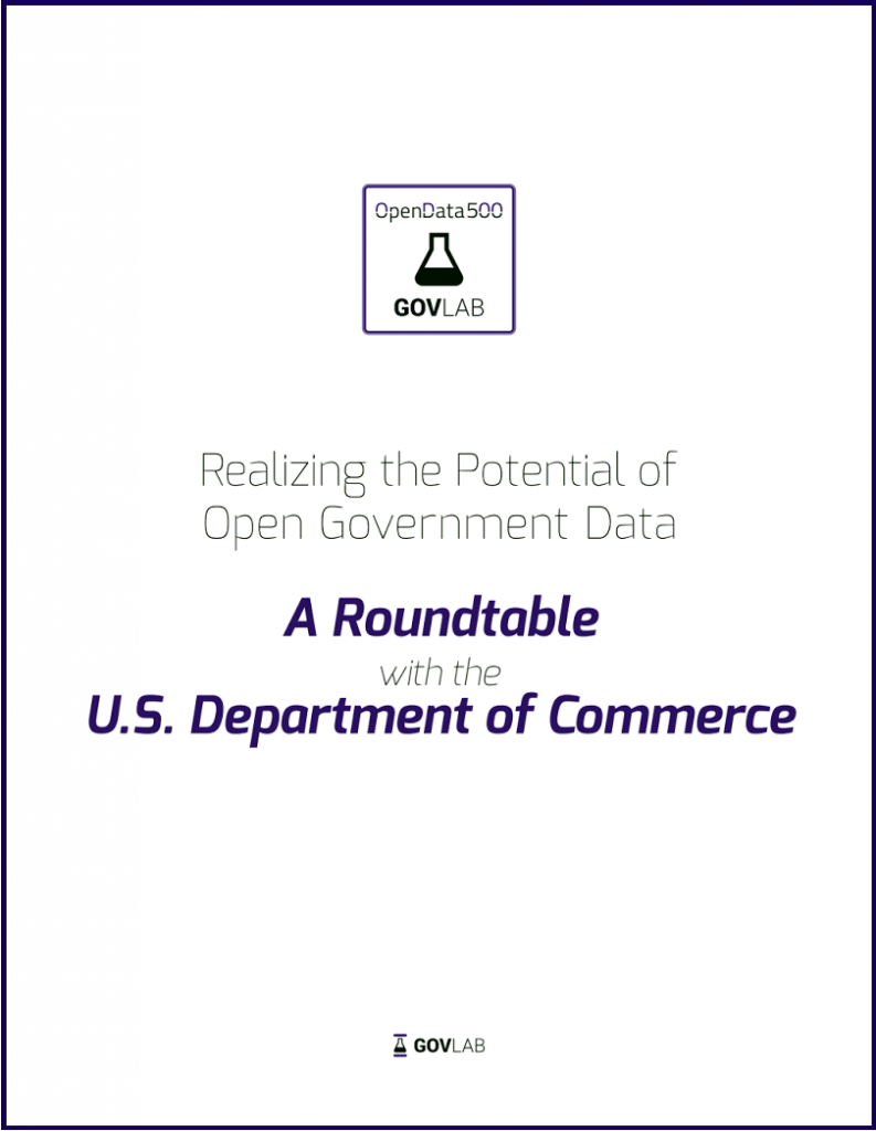 Realizing the Potential of Open Government Data: The GovLab’s Commerce ...